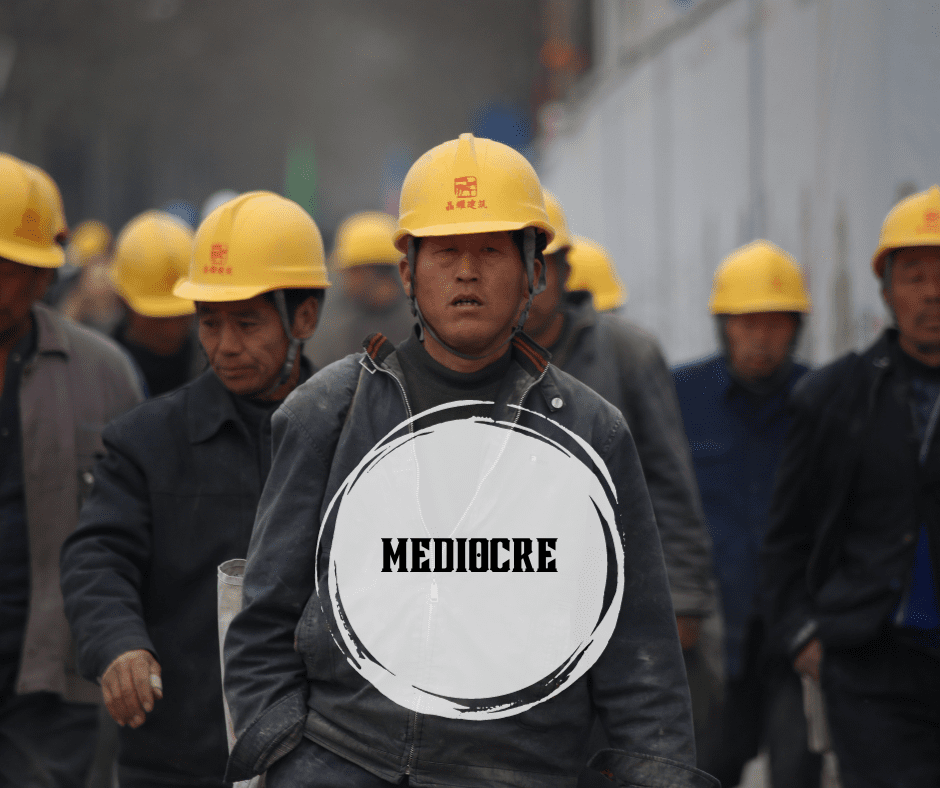 Mediocrity | Career Angles | The Big Game Hunter