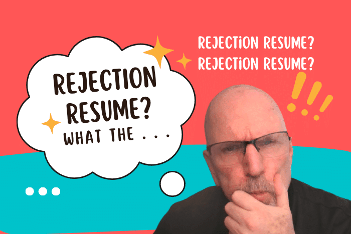 Rejection Resume? What the . . . ? | JobSearchTV.com