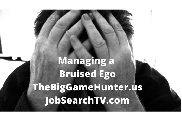 Managing a Bruised Ego and Taking Action