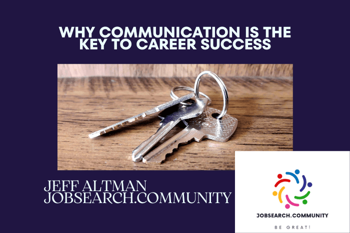 Why Communication is the Key to Career Success