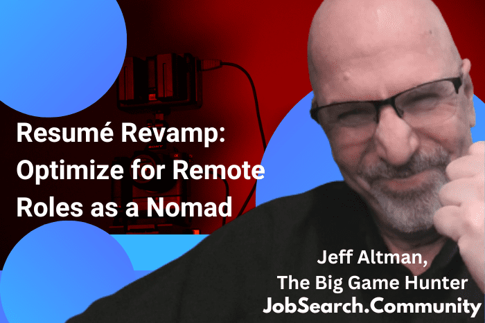 Resumé Revamp: Optimize for Remote Roles as a Nomad