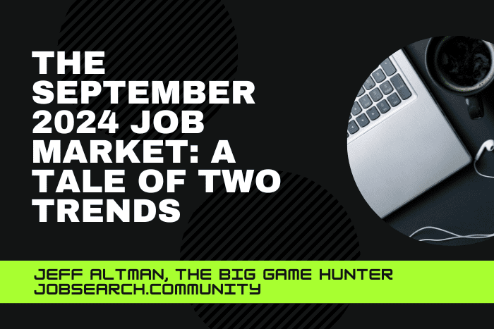The September 2024 Job Market: A Tale of Two Trends
